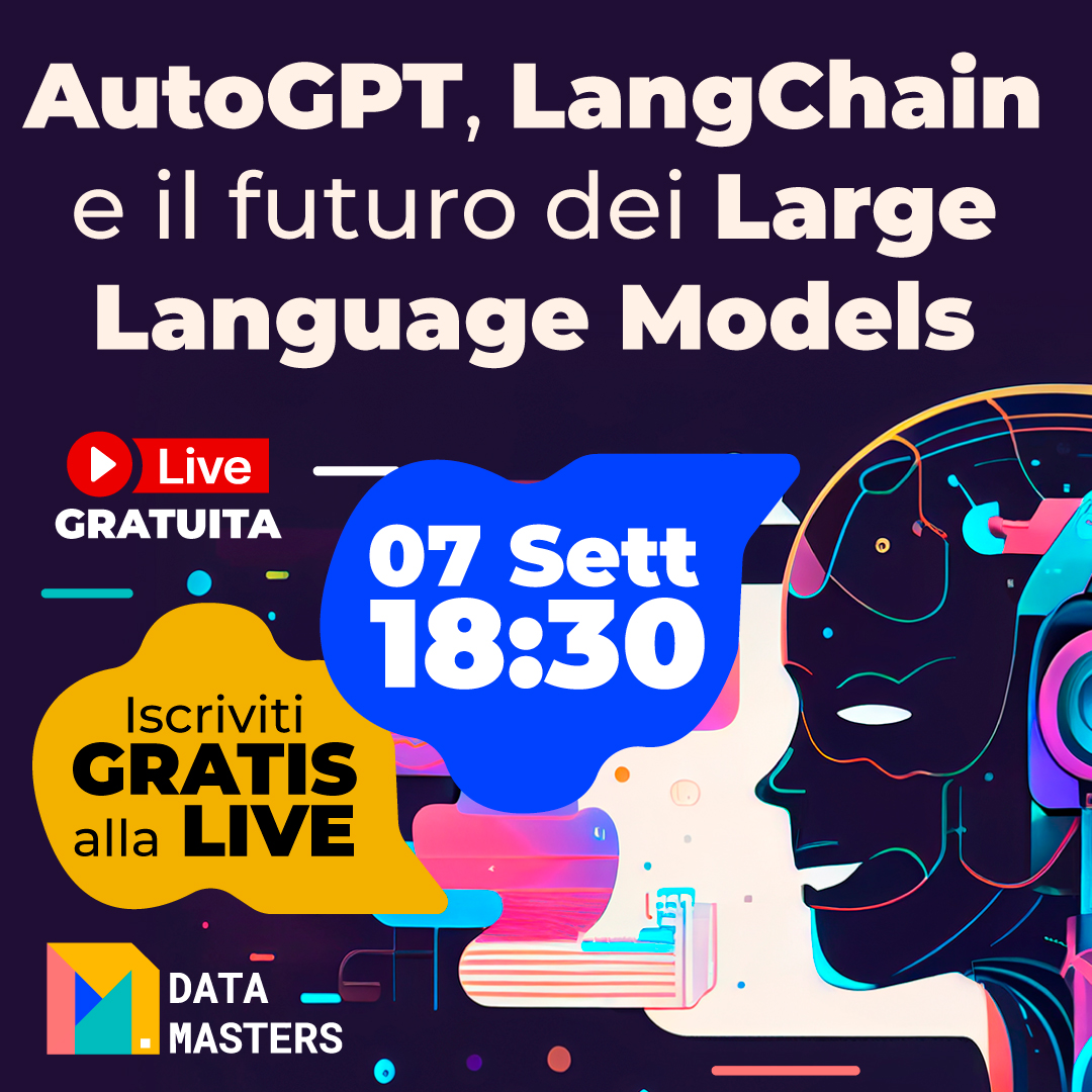 Live AutoGPT, LangChain e il futuro dei Large Language Models - Live Data Masters