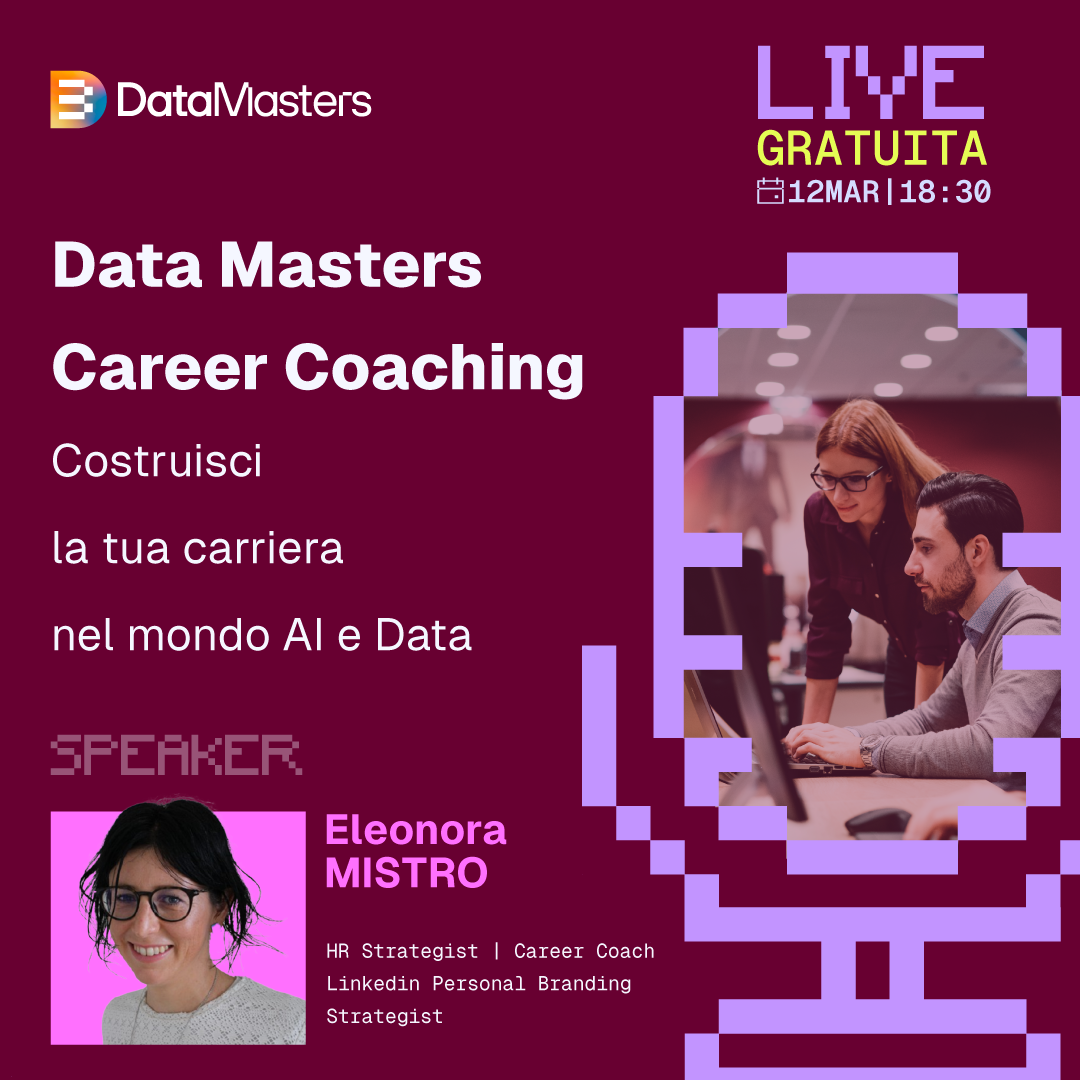 Data Masters Career Coaching: costruisci la tua carriera nel mondo AI e Data - Data Masters