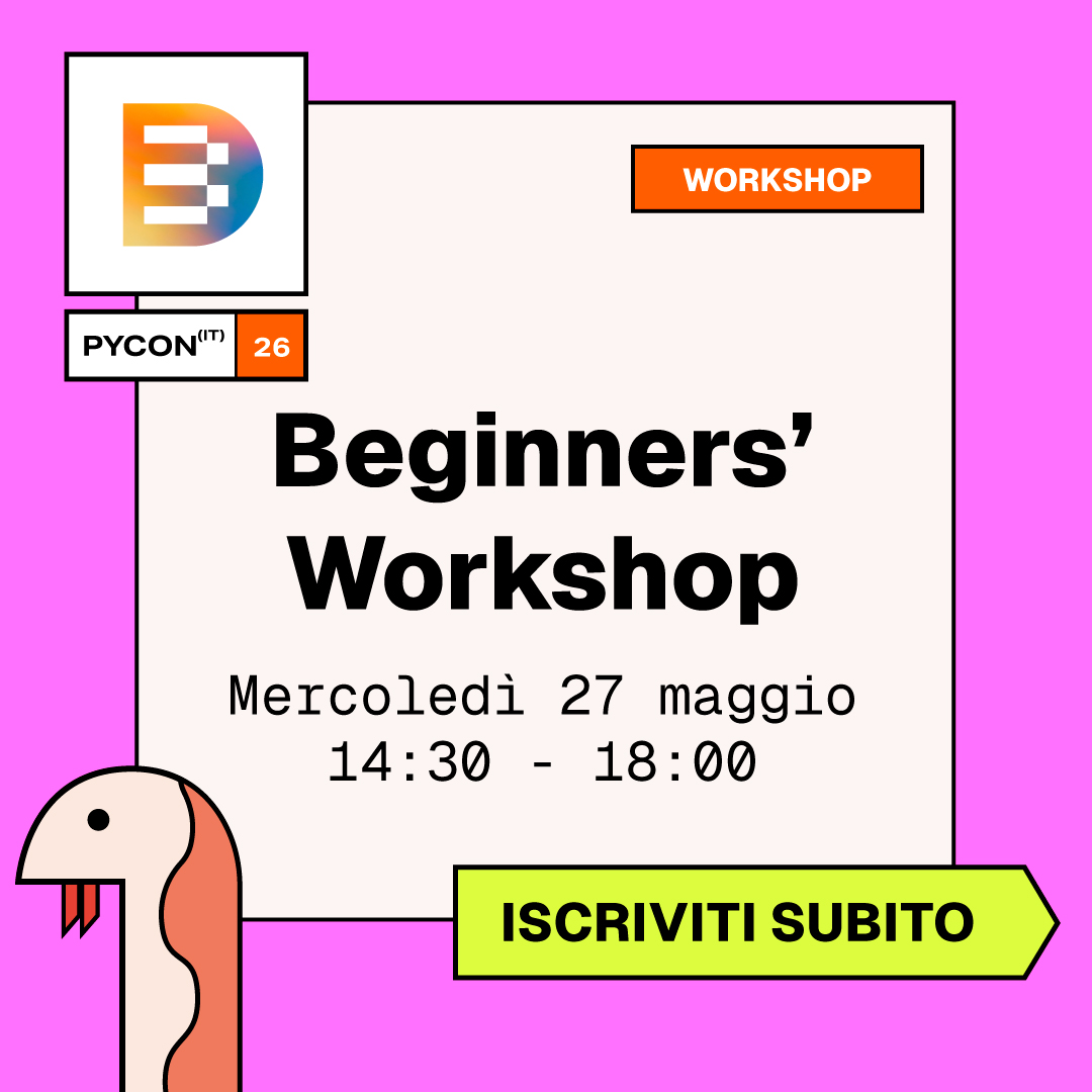 Beginners' Workshop al PyCon Italia 2026: inizia a programmare in ...